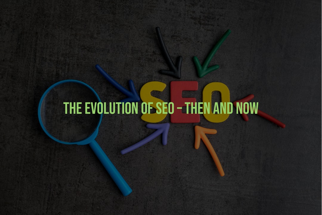 The Evolution of SEO - Then and Now | Marketing Sweet